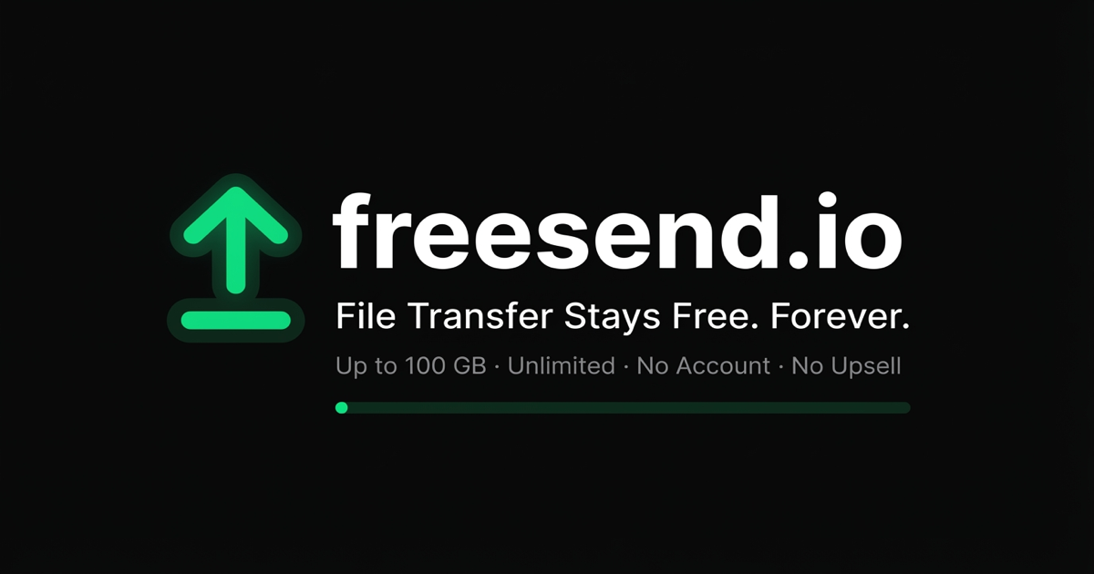 freesend.io — File Transfer Stays Free. Forever. | freesend.io